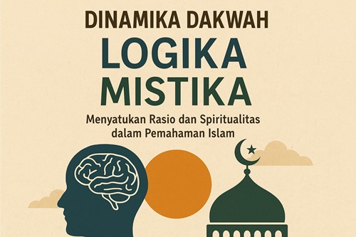 Dinamika Dakwah Logika Mistika » DARAS.ID